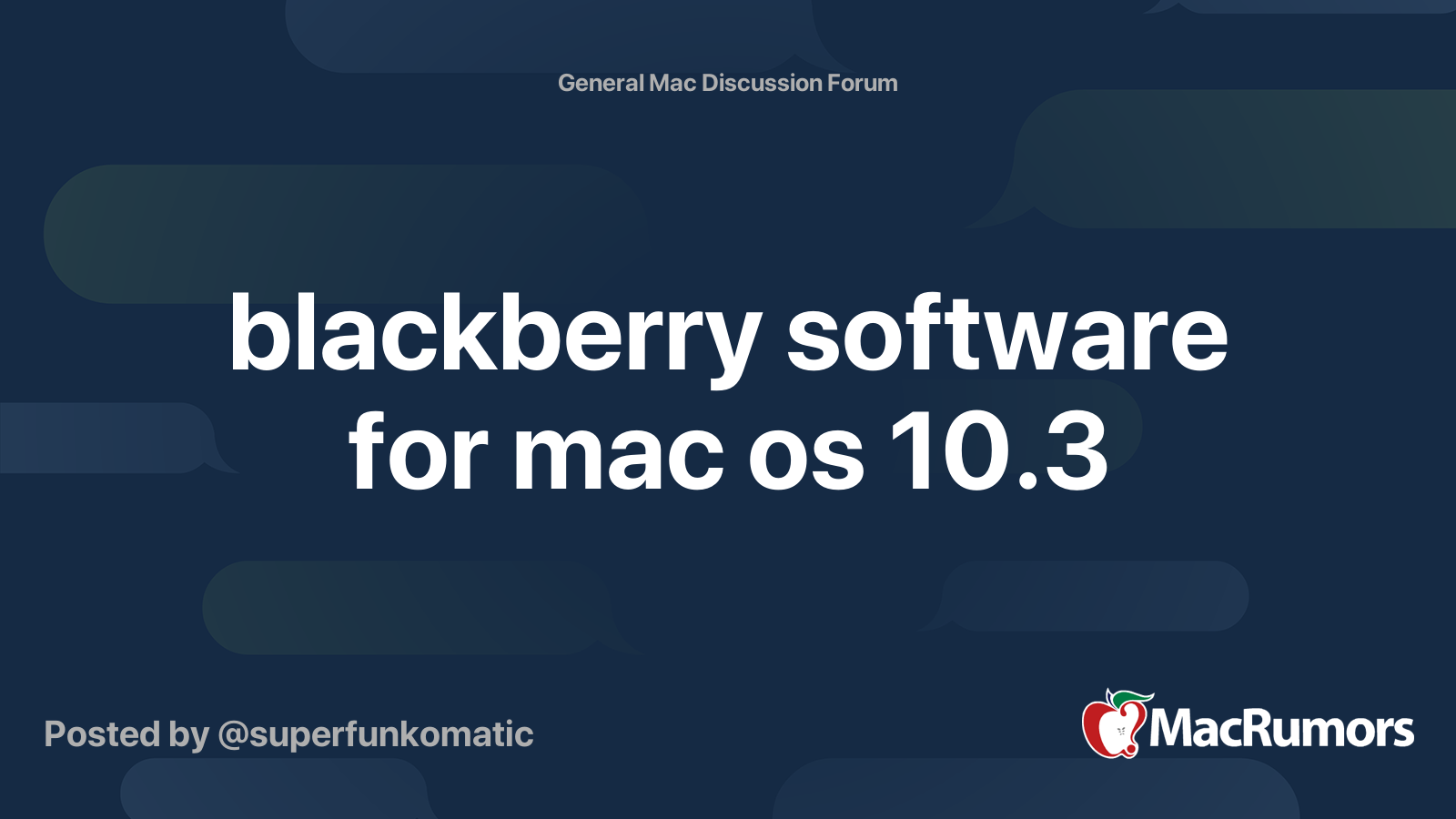 blackberry software for mac os 10.3 | MacRumors Forums