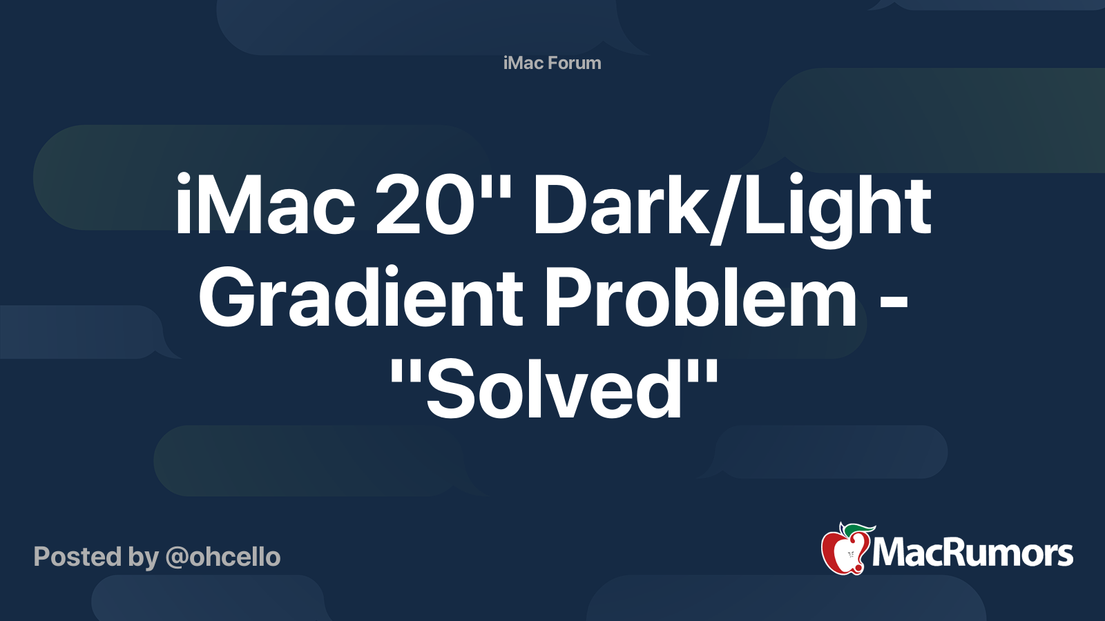 iMac 20" Dark/Light Gradient Problem - "Solved" | MacRumors Forums