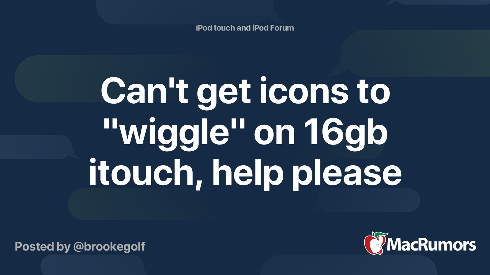 Can't get icons to "wiggle" on 16gb itouch, help please | MacRumors Forums