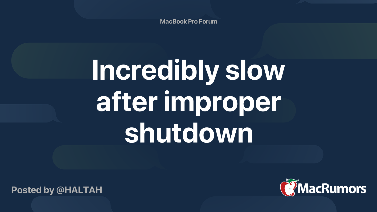 Incredibly slow after improper shutdown | MacRumors Forums