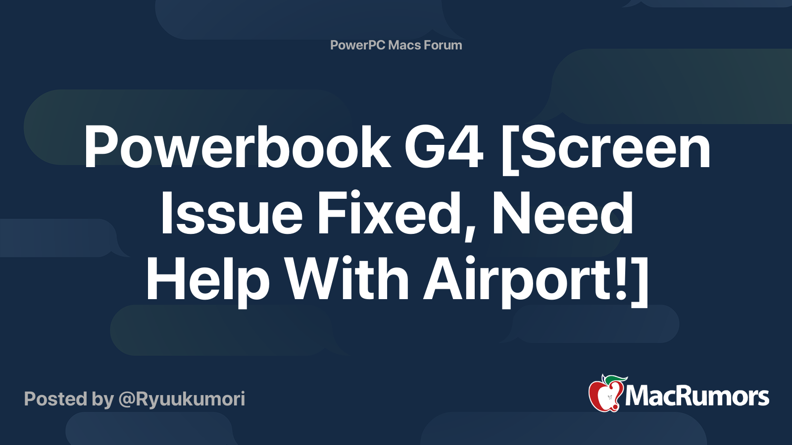 Powerbook G4 [Screen Issue Fixed, Need Help With Airport!] | MacRumors Forums