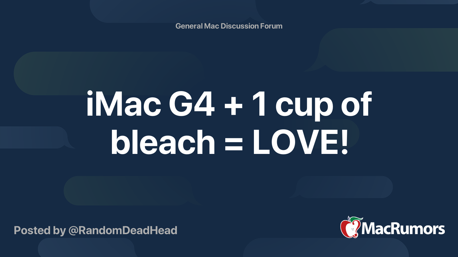iMac G4 + 1 cup of bleach = LOVE! | MacRumors Forums