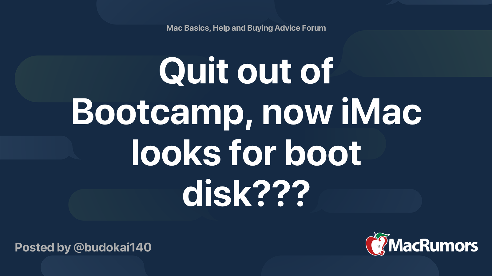 Quit out of Bootcamp, now iMac looks for boot disk??? | MacRumors Forums