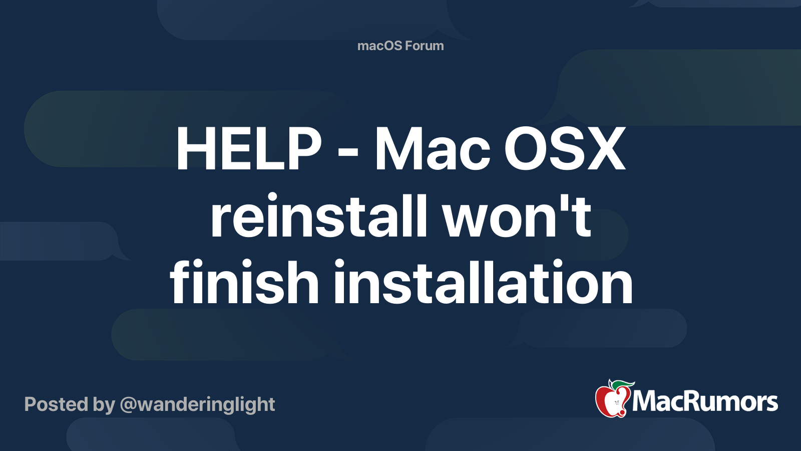 HELP - Mac OSX reinstall won't finish installation | MacRumors Forums