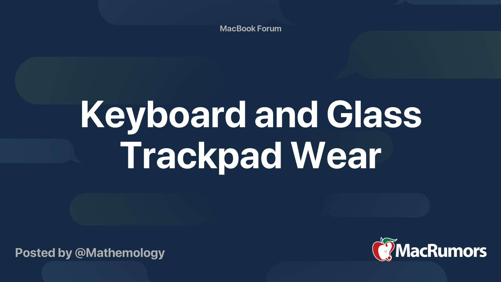Keyboard and Glass Trackpad Wear | MacRumors Forums
