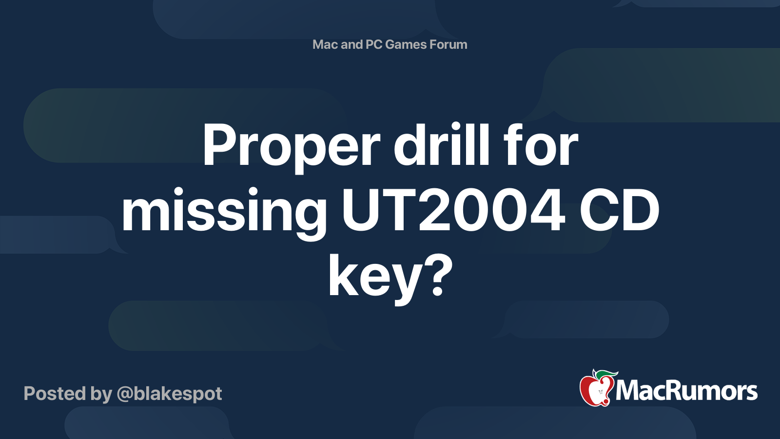 Proper drill for missing UT2004 CD key? | MacRumors Forums
