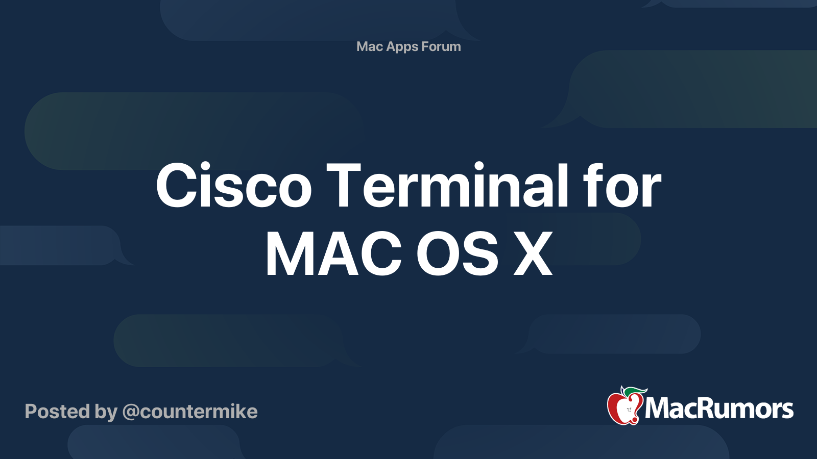 Cisco Terminal for MAC OS X | MacRumors Forums