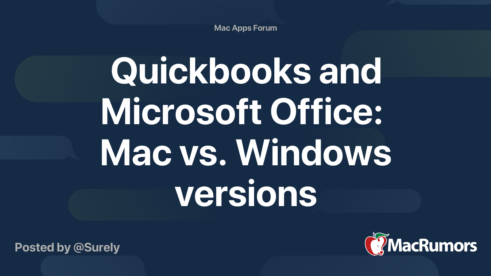 Quickbooks and Microsoft Office: Mac vs. Windows versions | MacRumors Forums