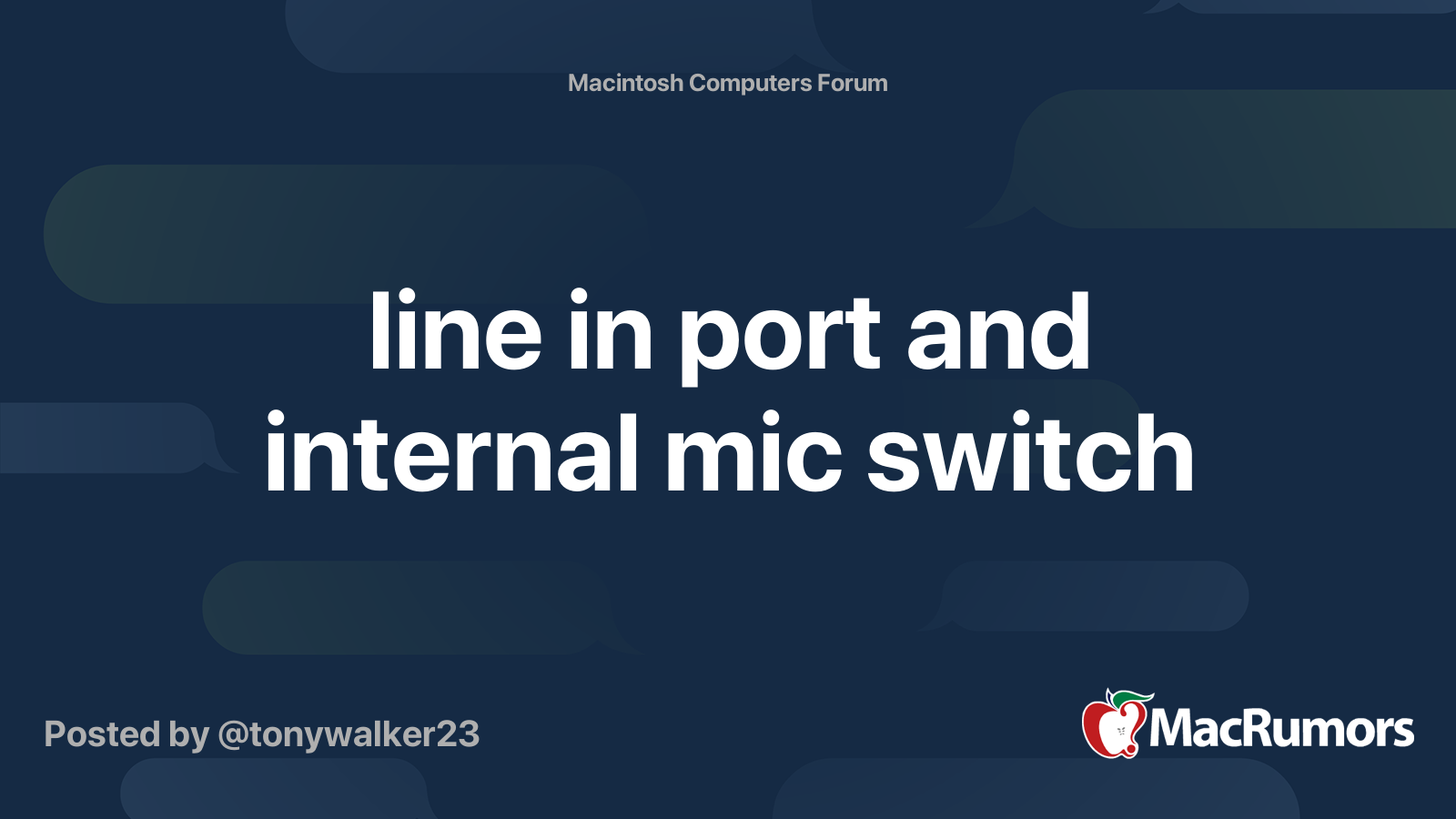 line in port and internal mic switch | MacRumors Forums