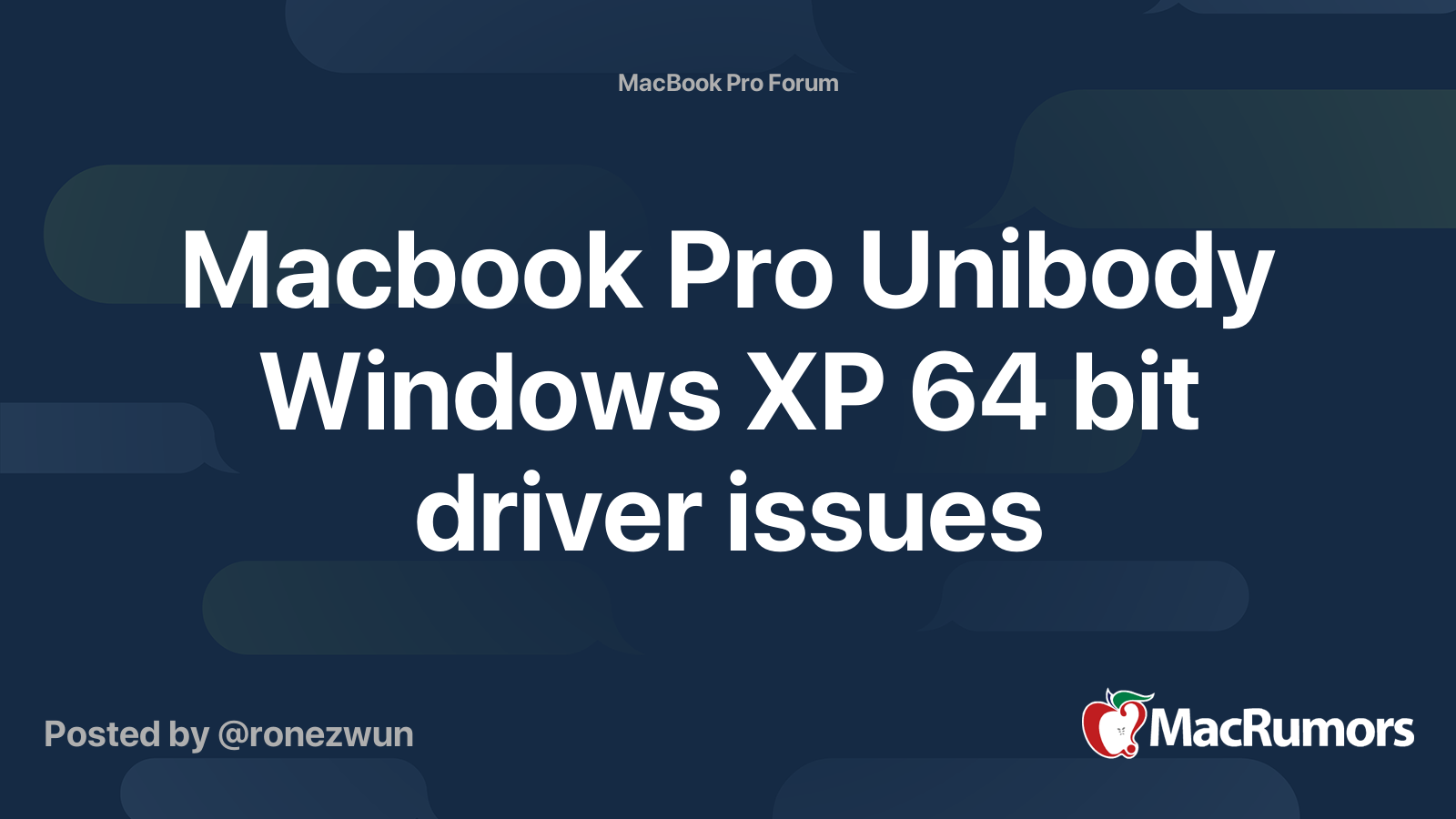 Macbook Pro Unibody Windows XP 64 bit driver issues | MacRumors Forums