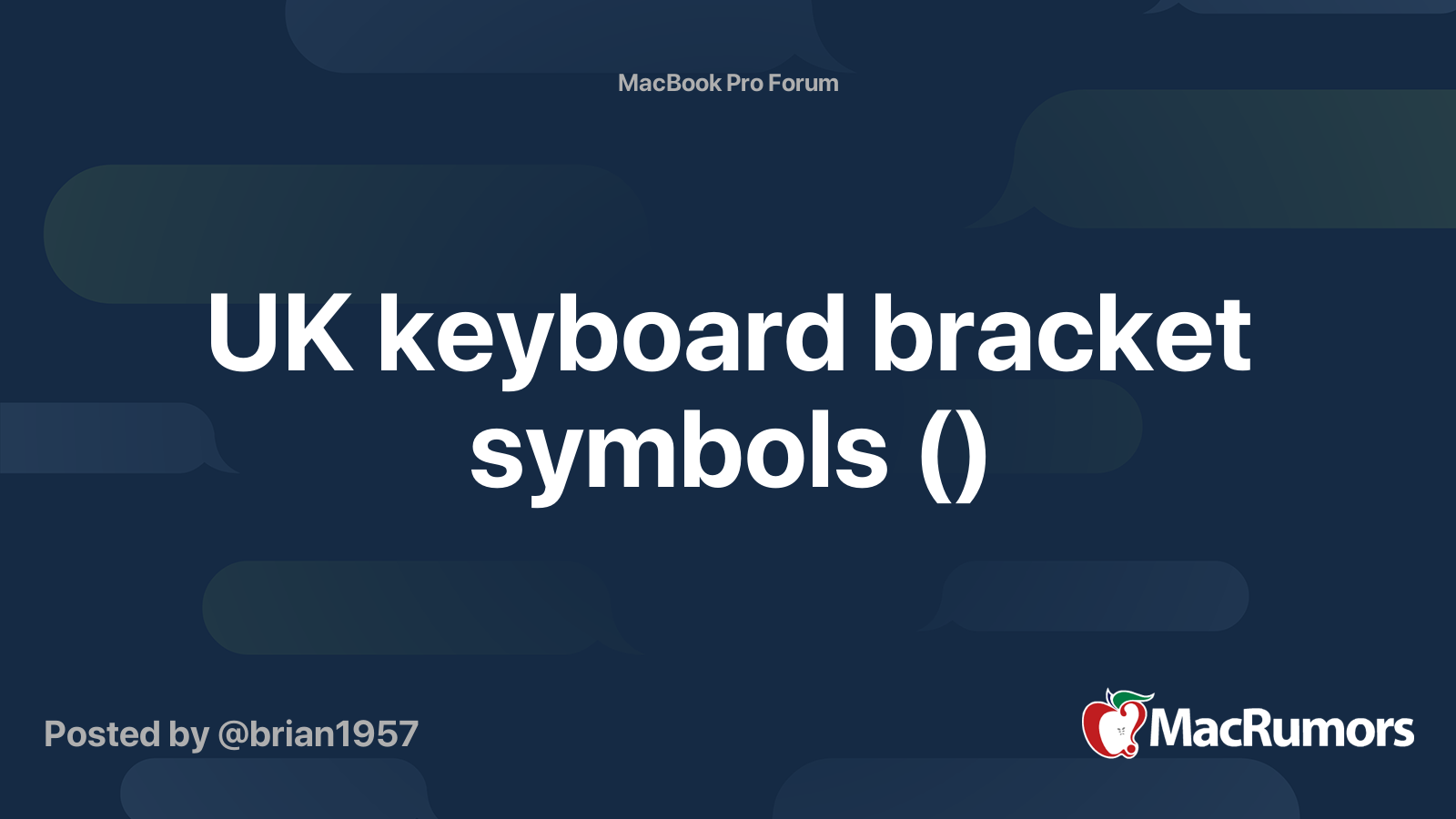 UK keyboard bracket symbols () | MacRumors Forums