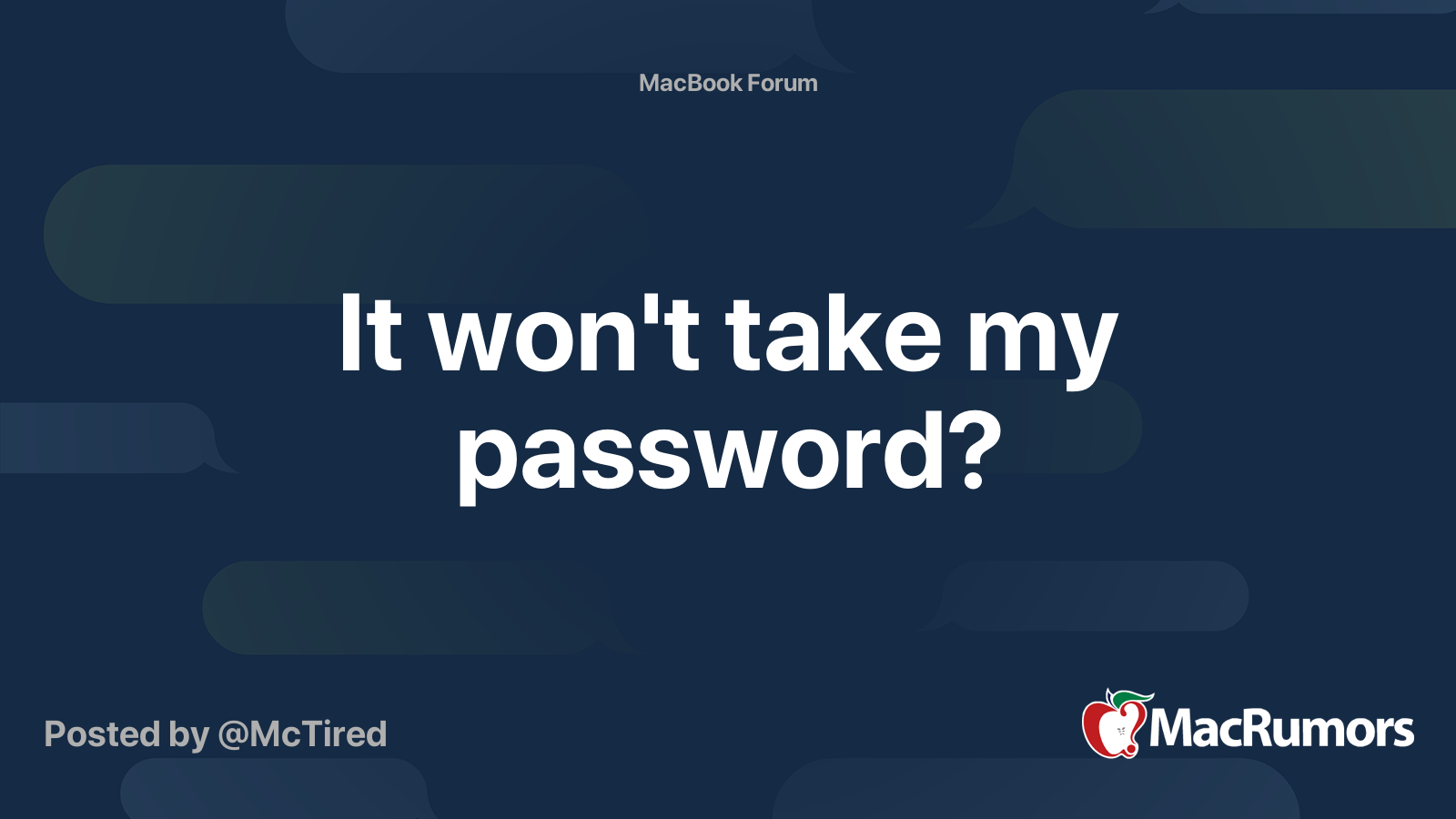 It Wont Take My Password Macrumors Forums