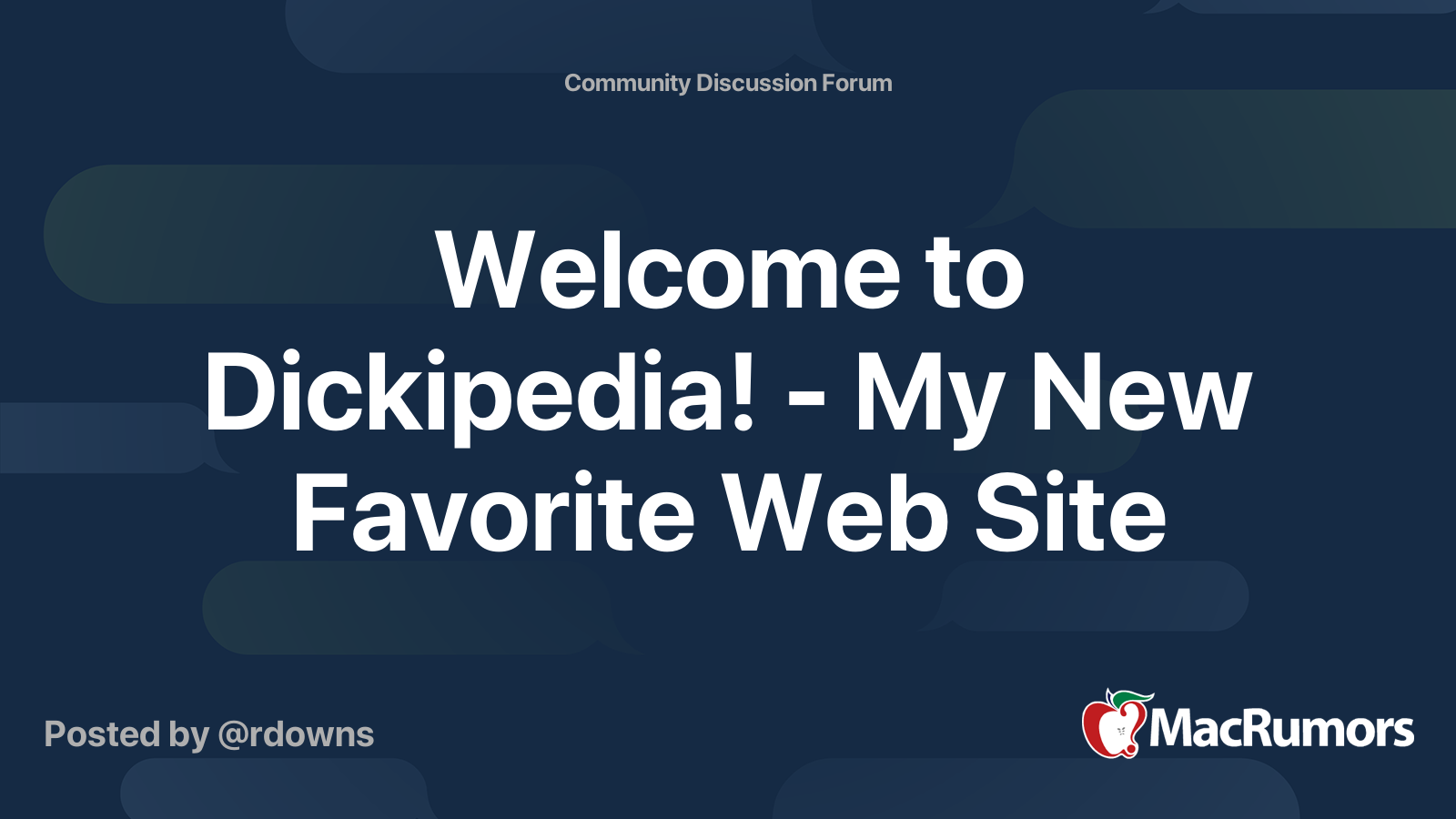 Welcome to Dickipedia! - My New Favorite Web Site | MacRumors Forums