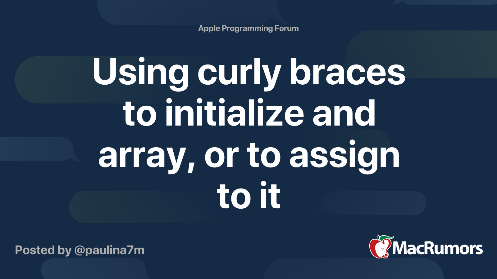 Using Curly Braces To Initialize And Array Or To Assign To It Macrumors Forums
