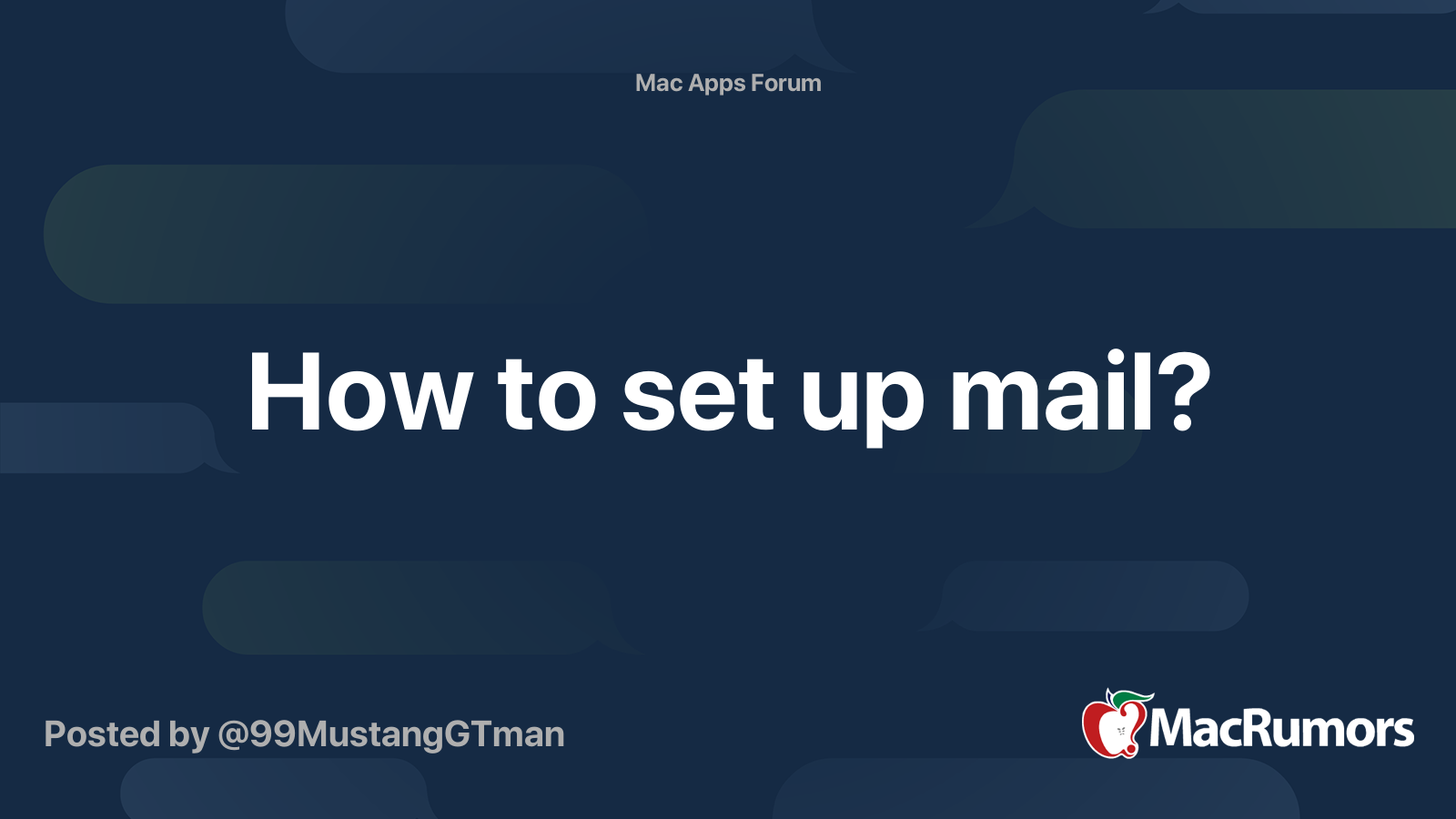 How to set up mail? | MacRumors Forums