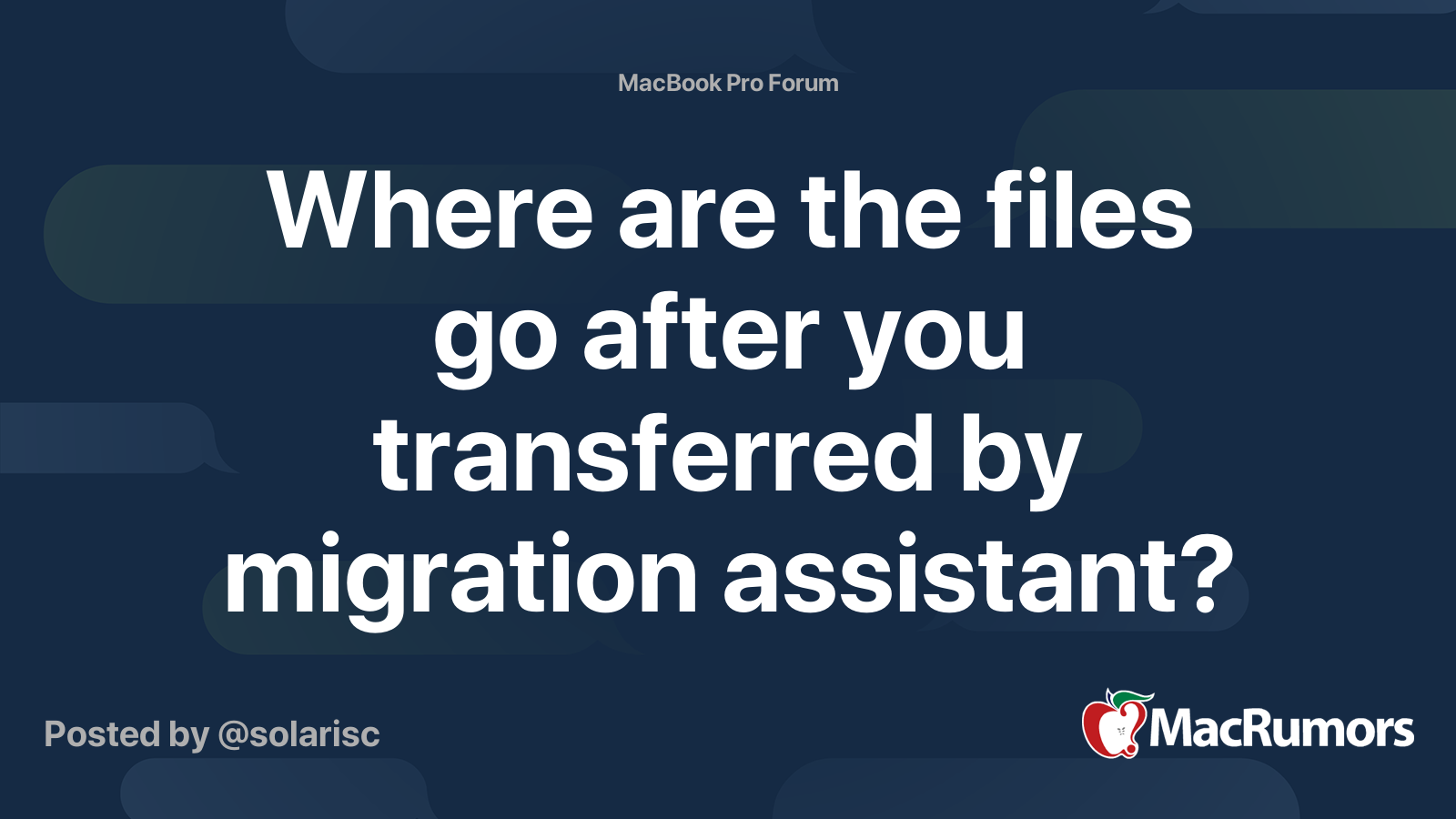 Where are the files go after you transferred by migration assistant? | MacRumors Forums