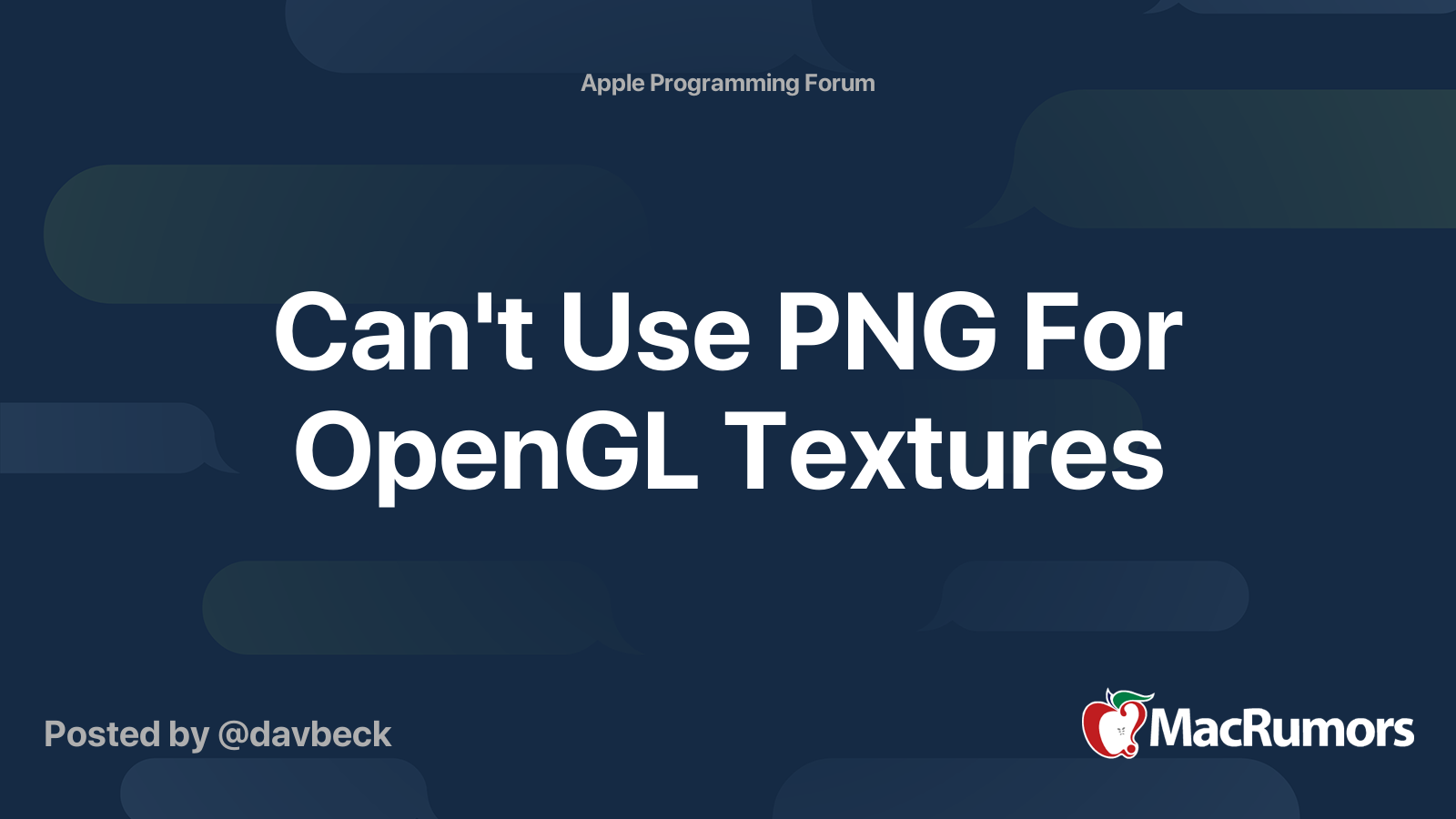 Can't Use PNG For OpenGL Textures | MacRumors Forums
