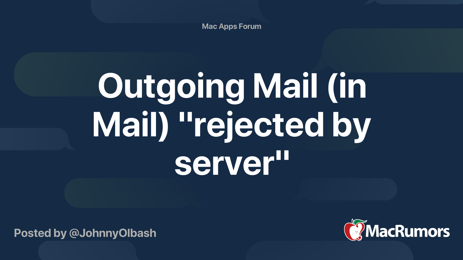 Outgoing Mail (in Mail) "rejected by server" | MacRumors Forums