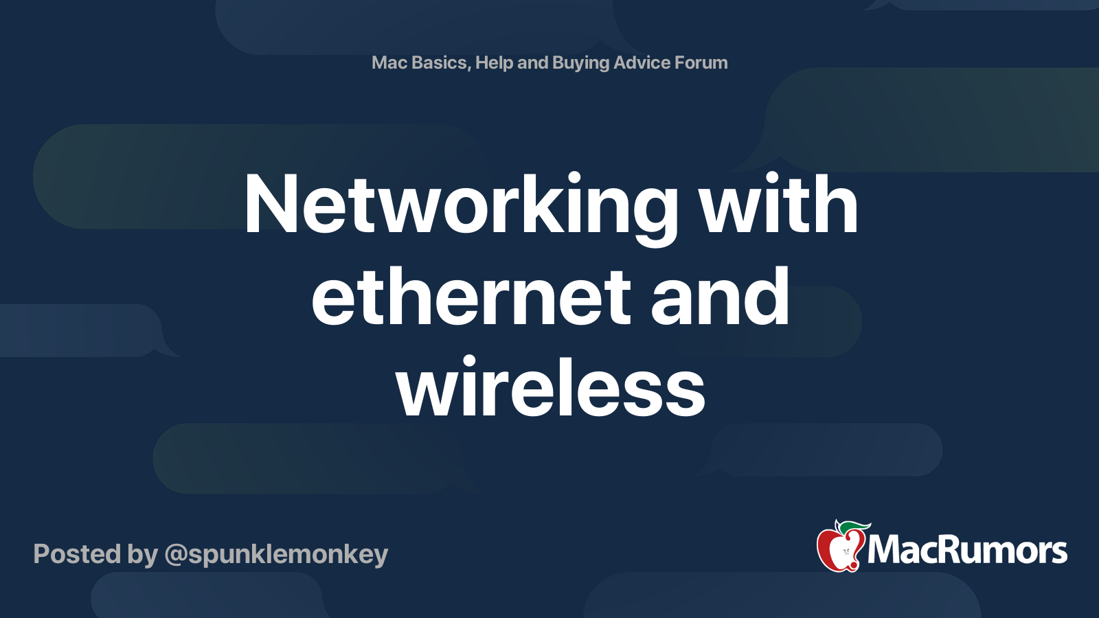 Networking with ethernet and wireless | MacRumors Forums