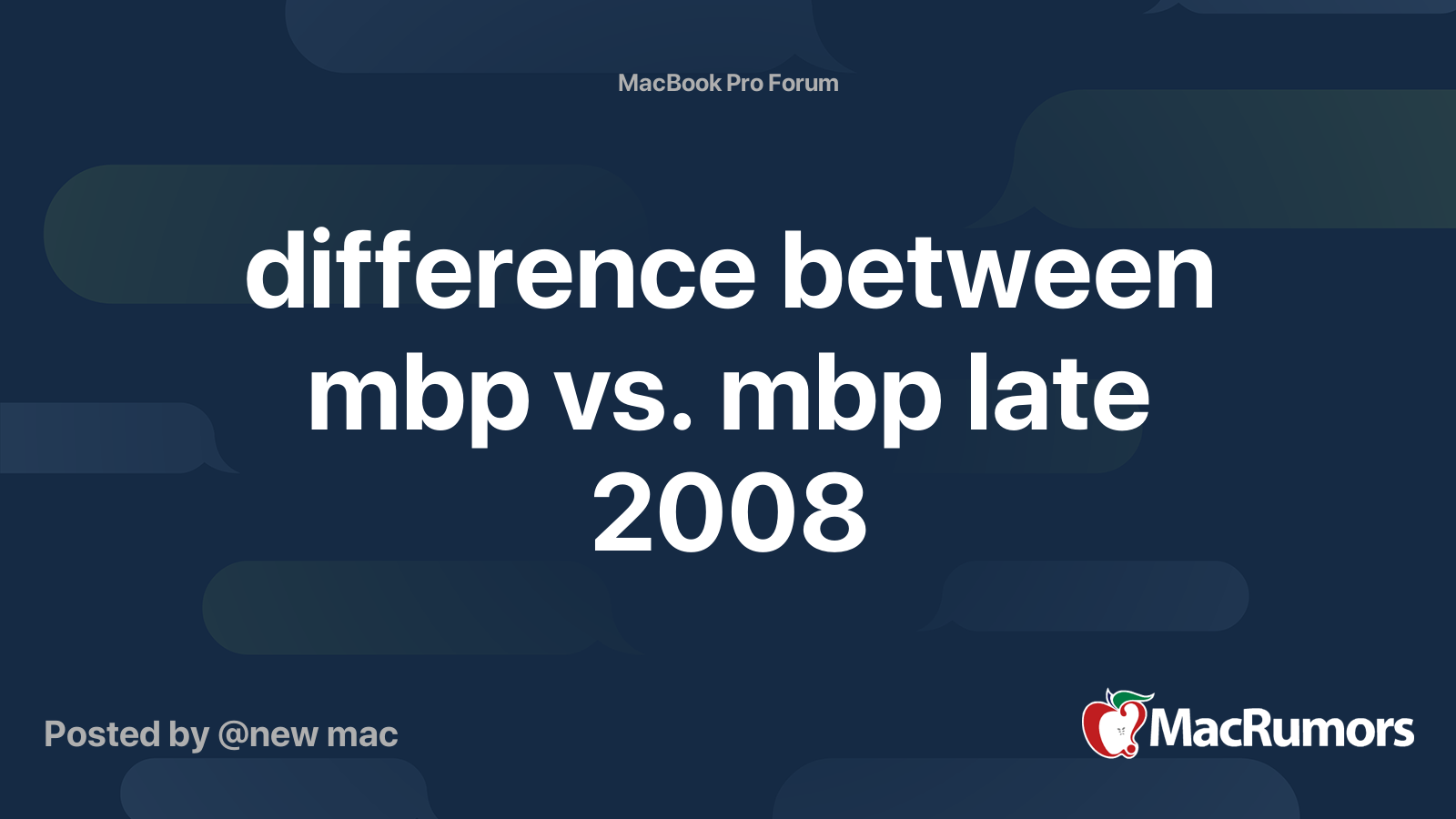 difference between mbp vs. mbp late 2008 | MacRumors Forums