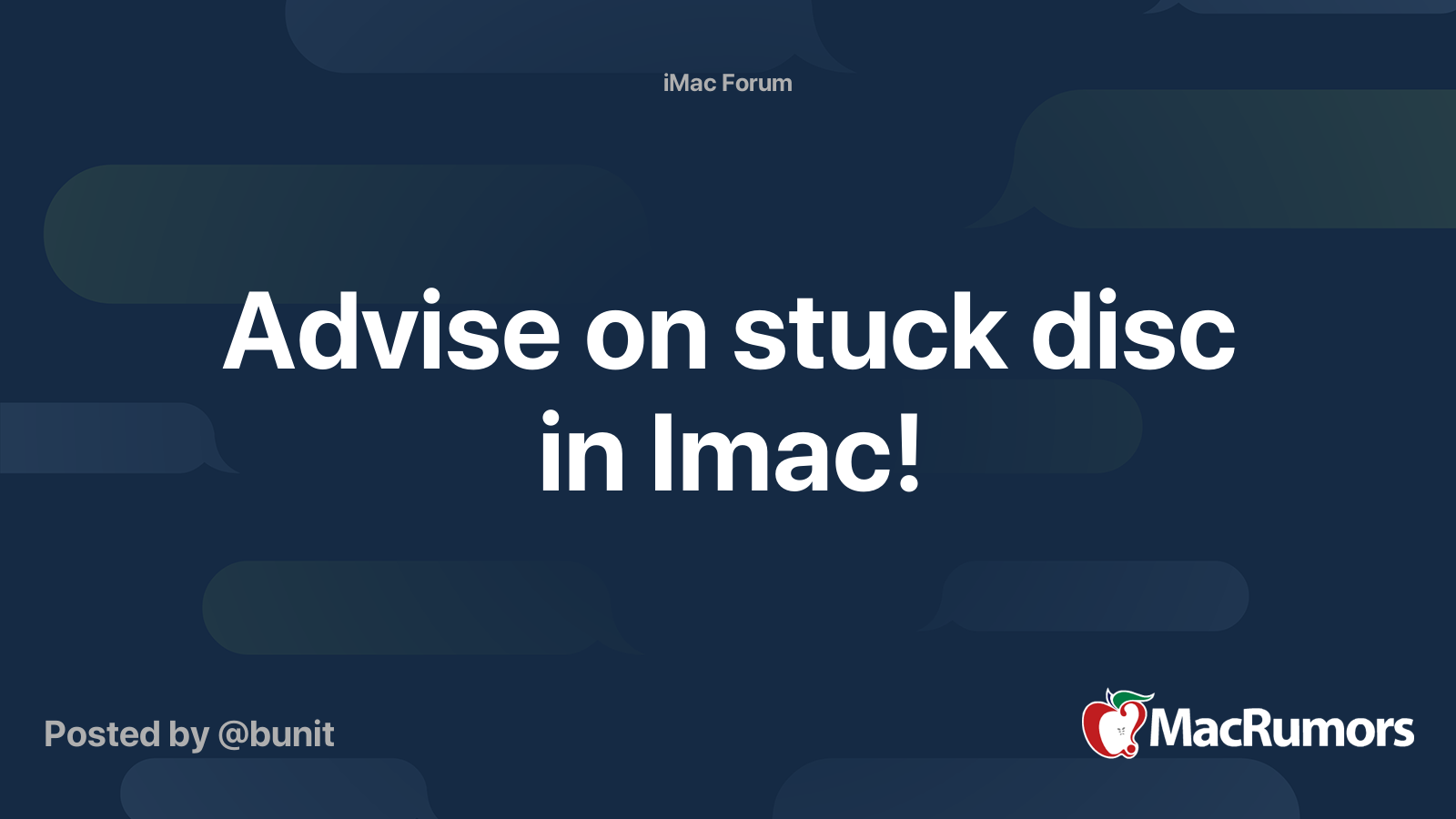 Advise on stuck disc in Imac! | MacRumors Forums