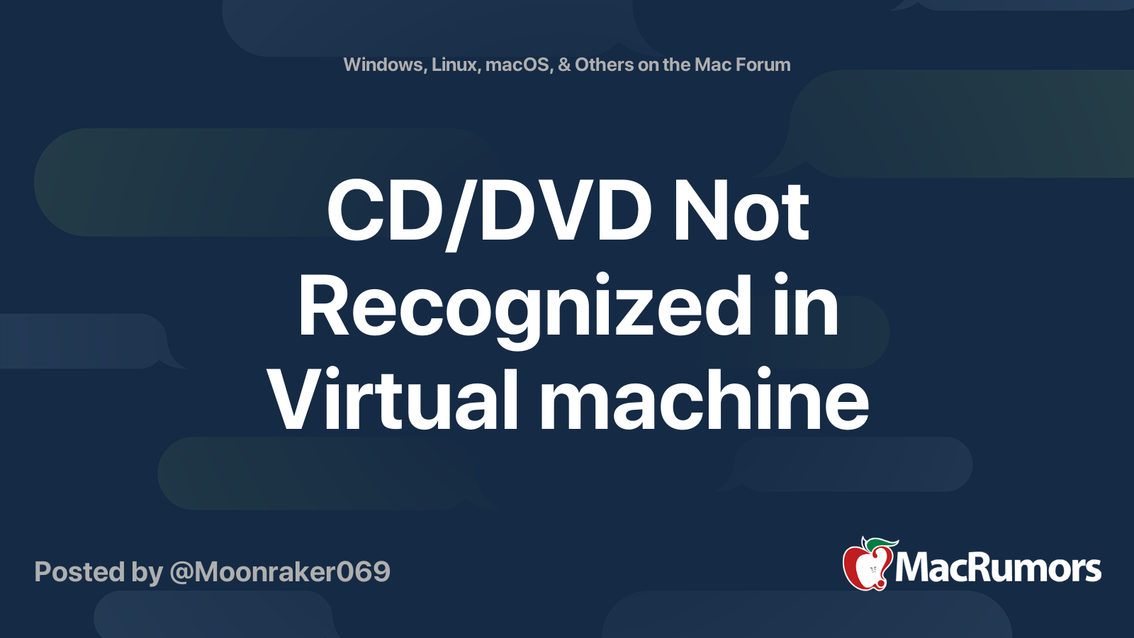 CD/DVD Not Recognized in Virtual machine | MacRumors Forums