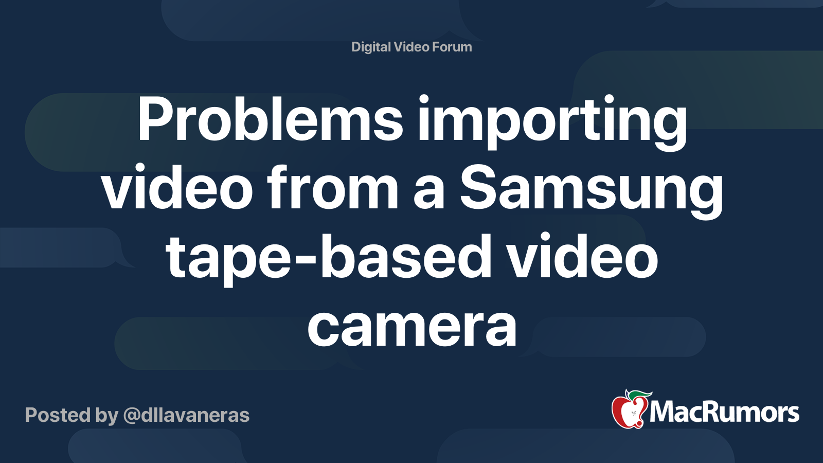 Problems importing video from a Samsung tape-based video camera ...