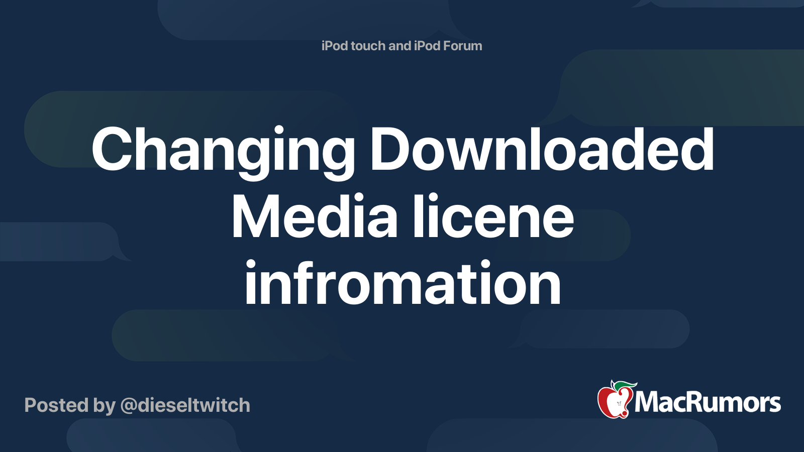 Changing Downloaded Media licene infromation | MacRumors Forums