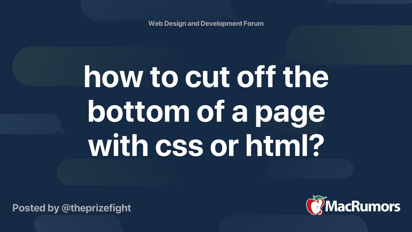 How To Cut Off The Bottom Of A Page With Css Or Html Macrumors Forums