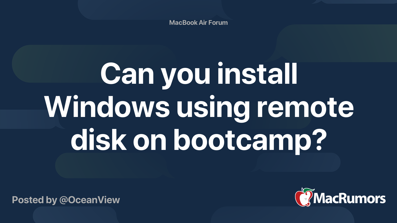 Can you install Windows using remote disk on bootcamp? | MacRumors Forums