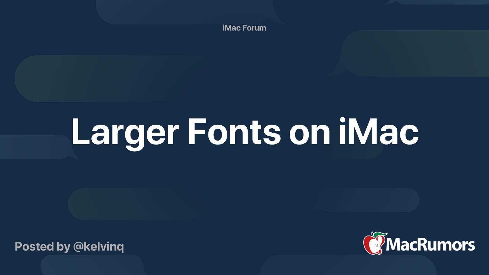 Larger Fonts on iMac | MacRumors Forums