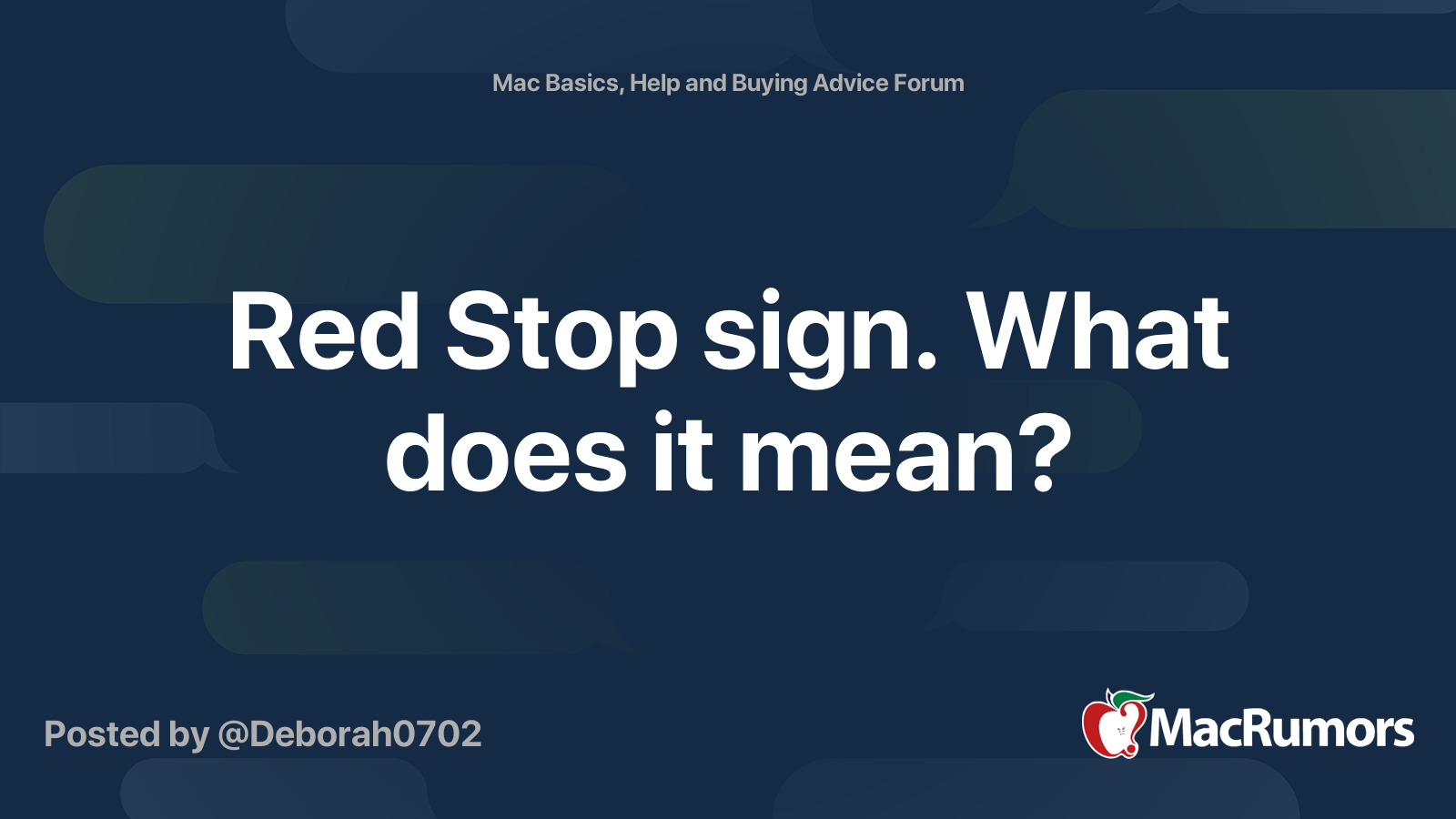 Red Stop sign. What does it mean? | MacRumors Forums