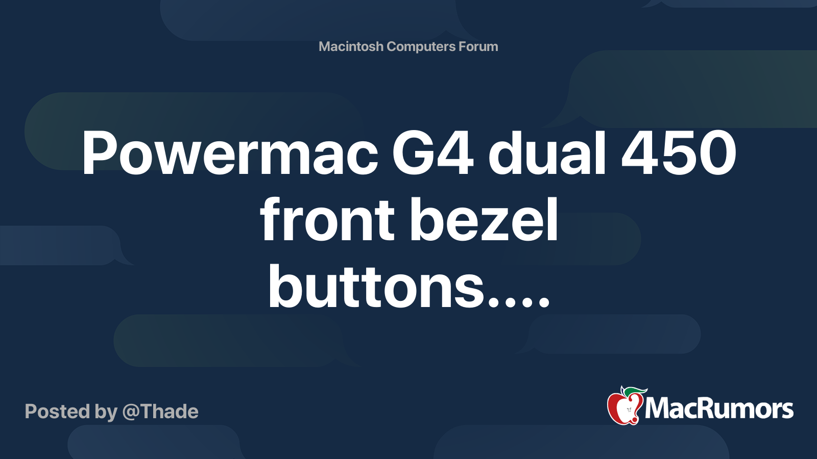 Powermac G4 dual 450 front bezel buttons.... | MacRumors Forums