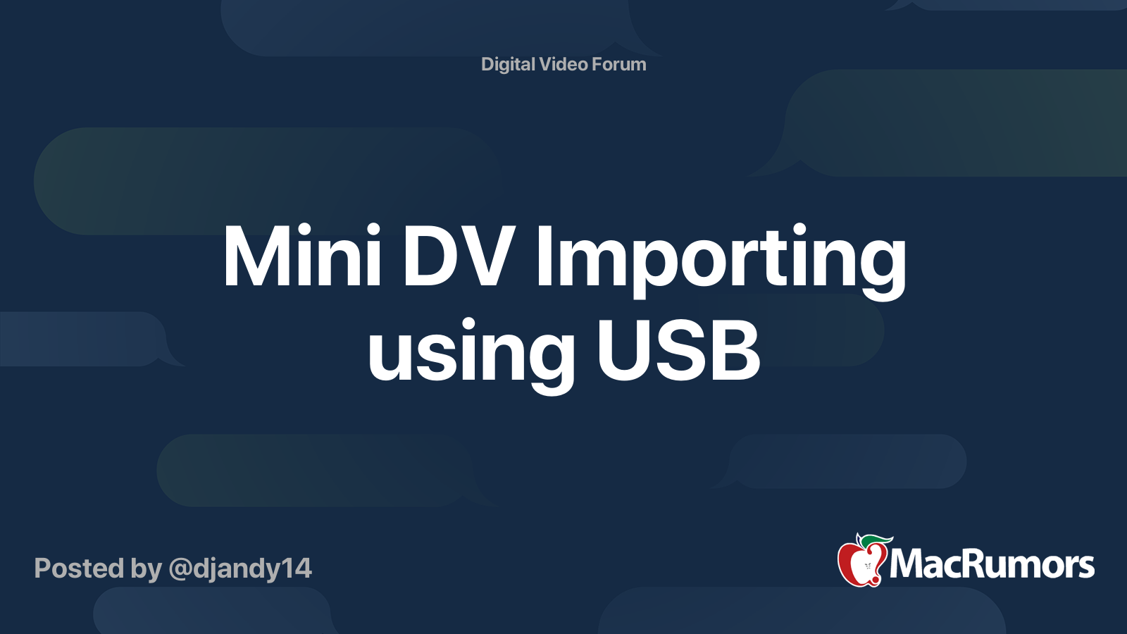 Mini DV Importing using USB | MacRumors Forums