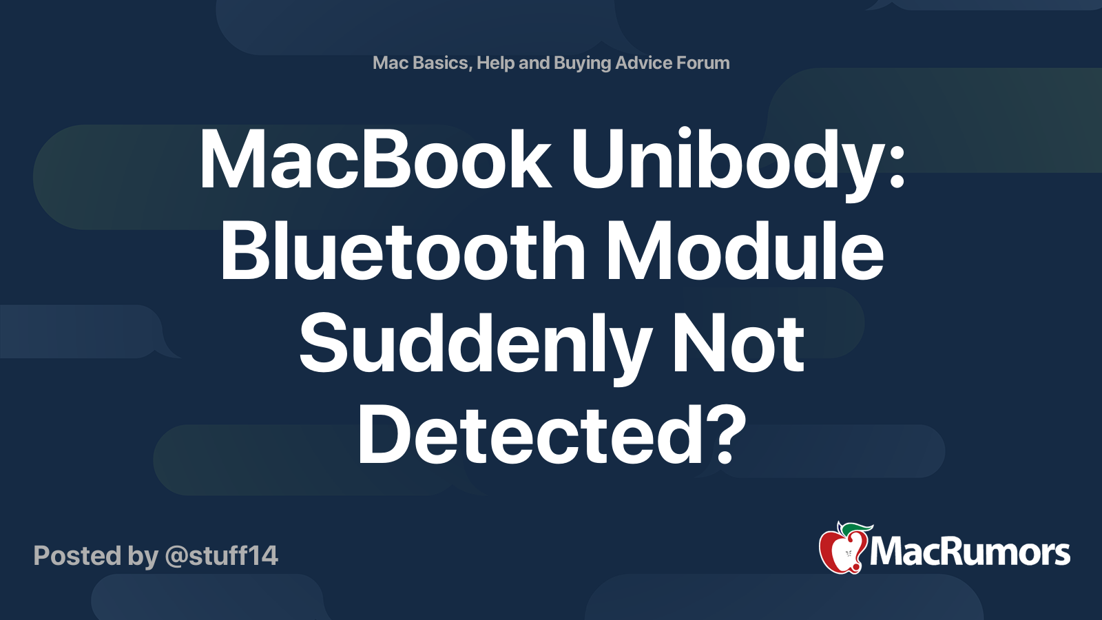 MacBook Unibody: Bluetooth Module Suddenly Not Detected? | MacRumors Forums