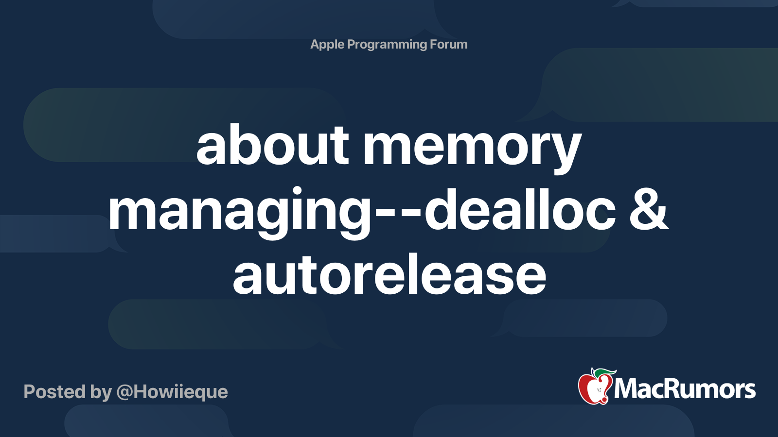 about memory managing--dealloc & autorelease | MacRumors Forums