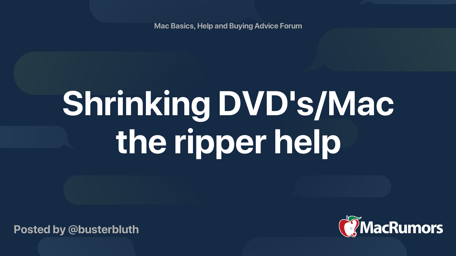 Shrinking DVD's/Mac the ripper help | MacRumors Forums