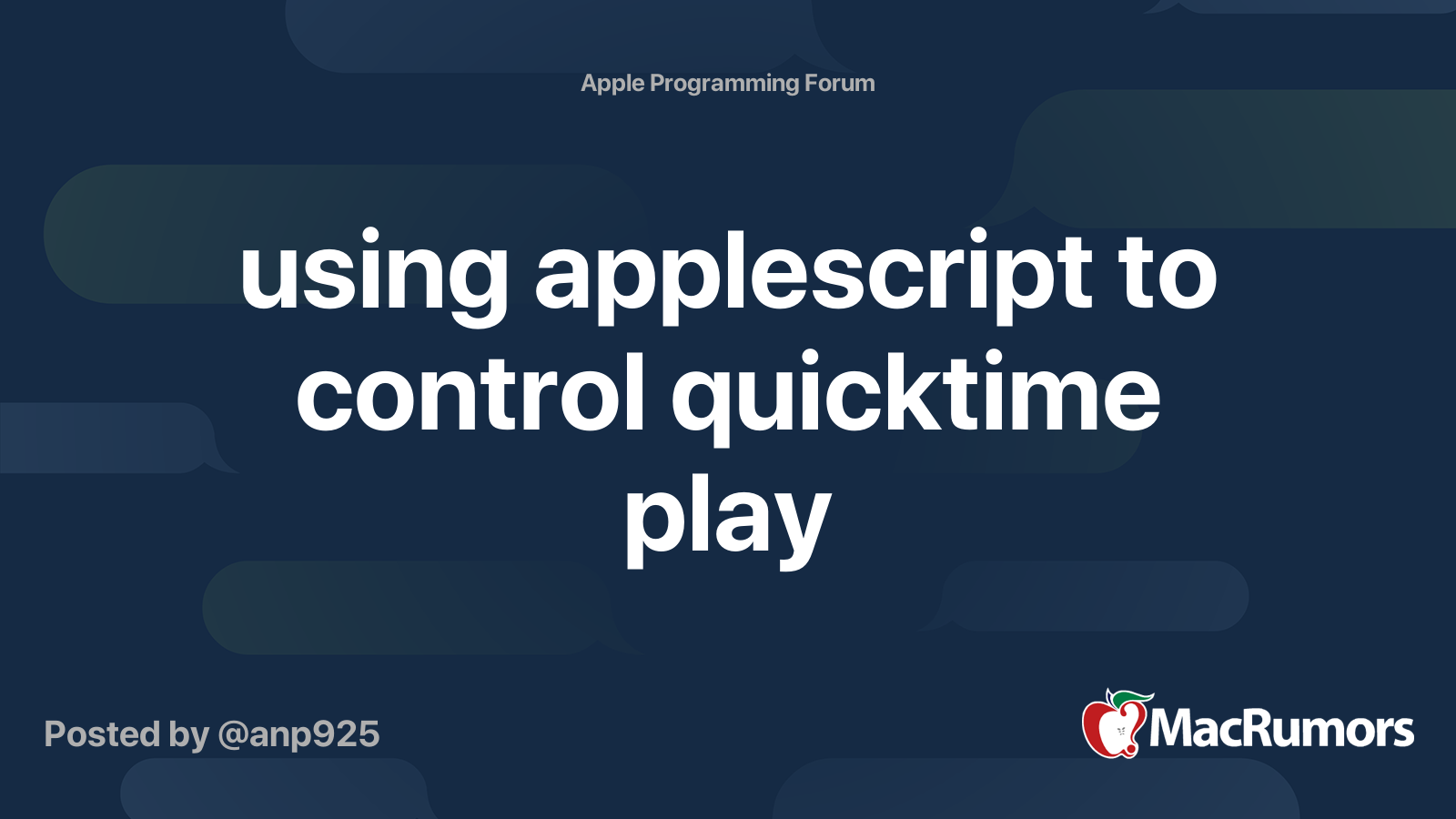 using applescript to control quicktime play | MacRumors Forums