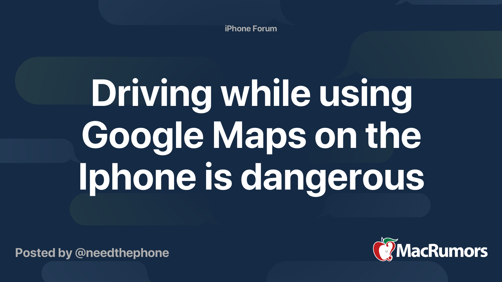Driving while using Google Maps on the Iphone is dangerous | MacRumors ...