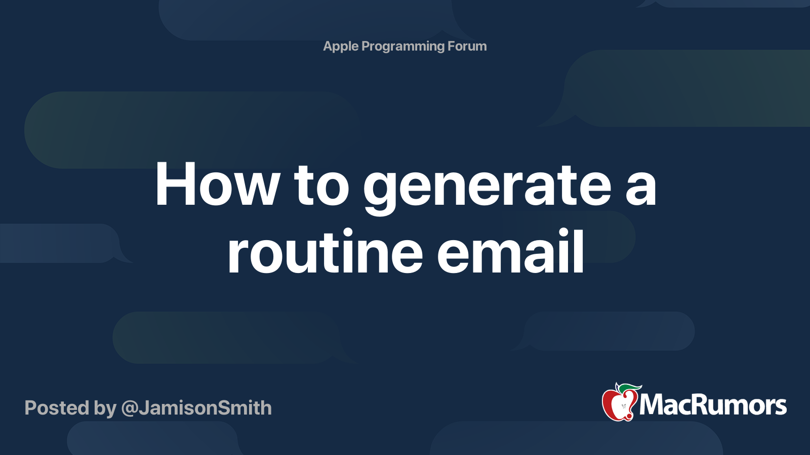 How to generate a routine email | MacRumors Forums