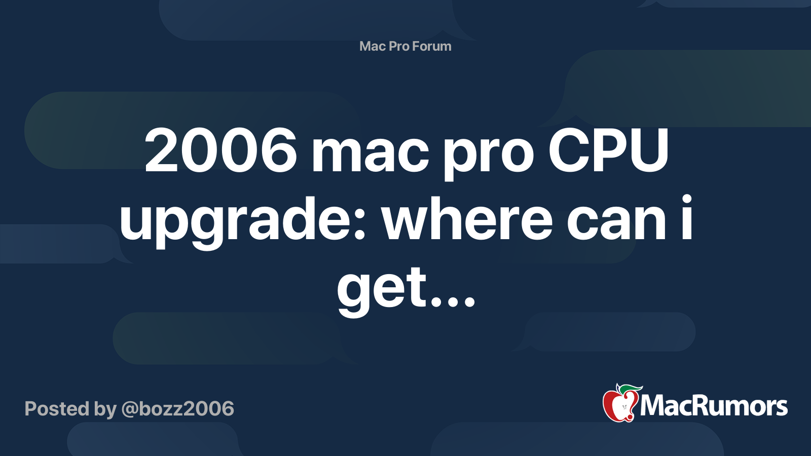 2006 mac pro CPU upgrade: where can i get... | MacRumors Forums