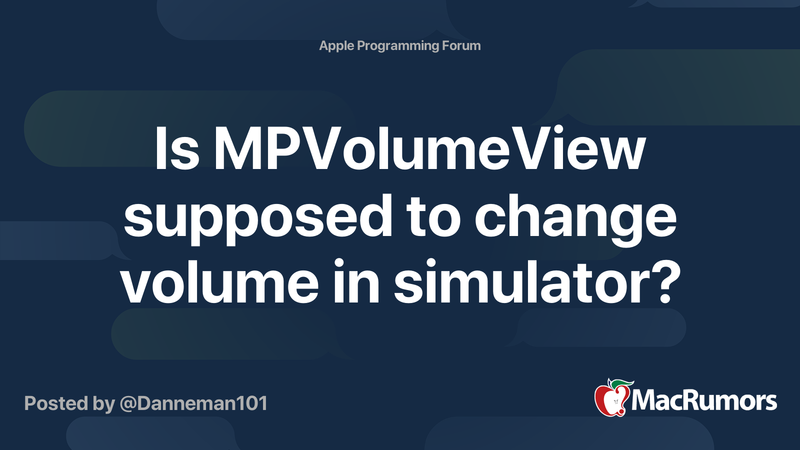 Is MPVolumeView supposed to change volume in simulator? | MacRumors Forums