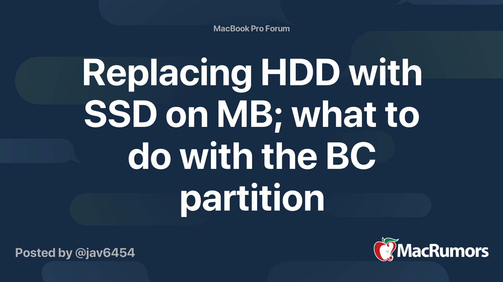Replacing HDD with SSD on MB; what to do with the BC partition | MacRumors Forums