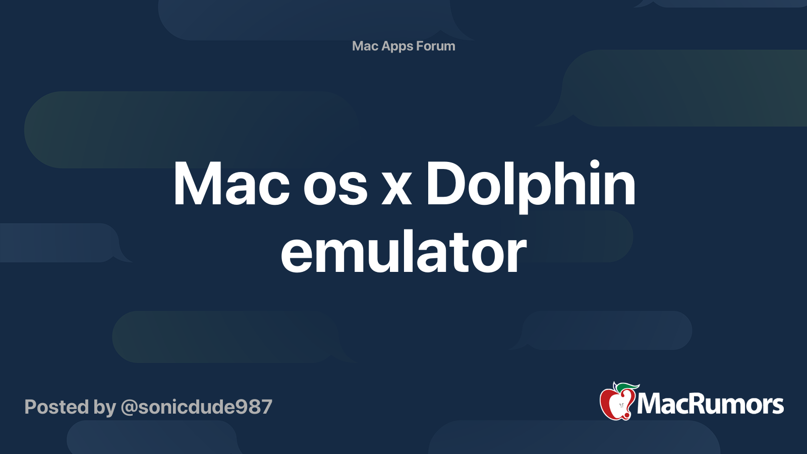 Mac os x Dolphin emulator | MacRumors Forums