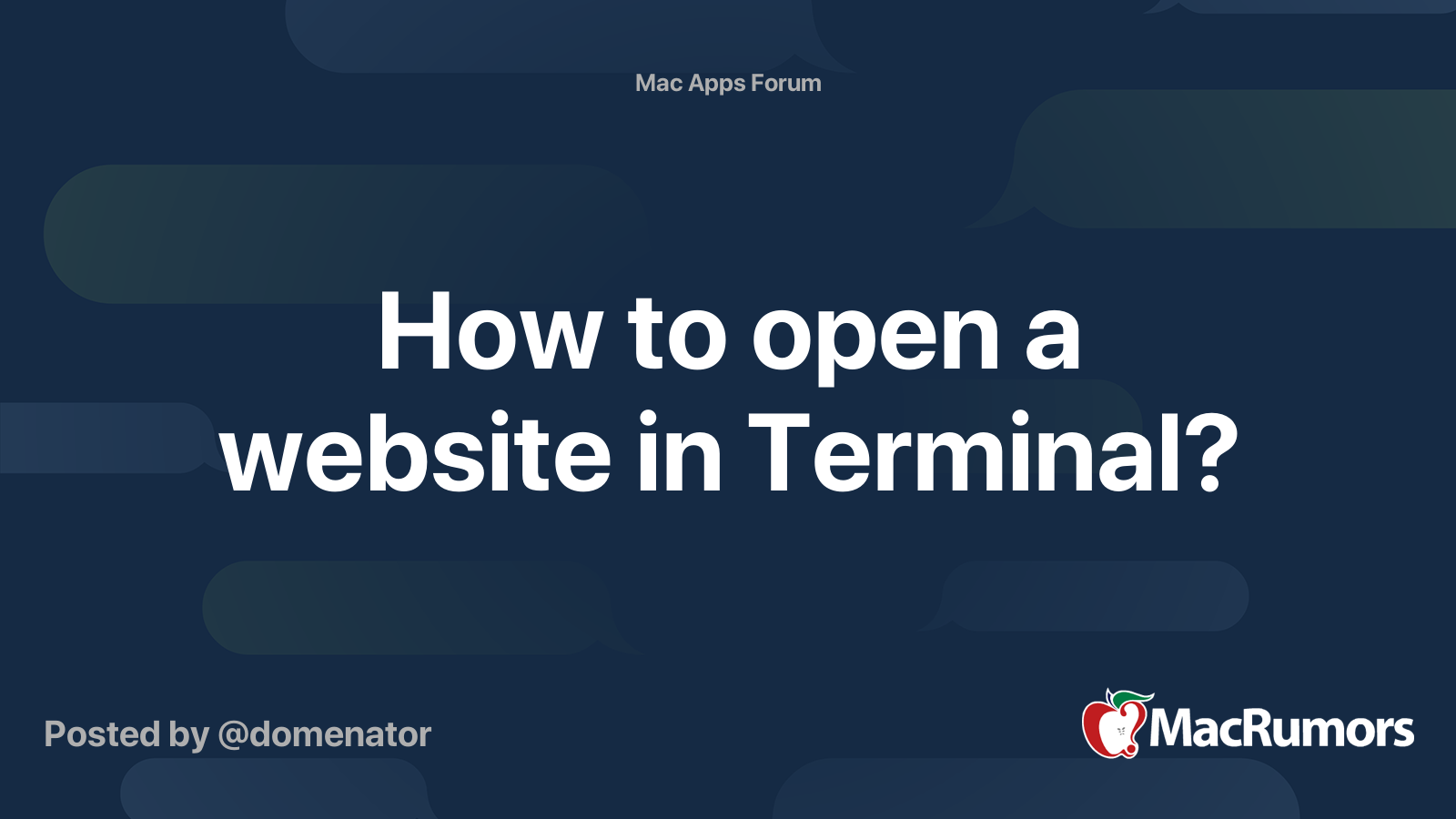 How to open a website in Terminal? | MacRumors Forums