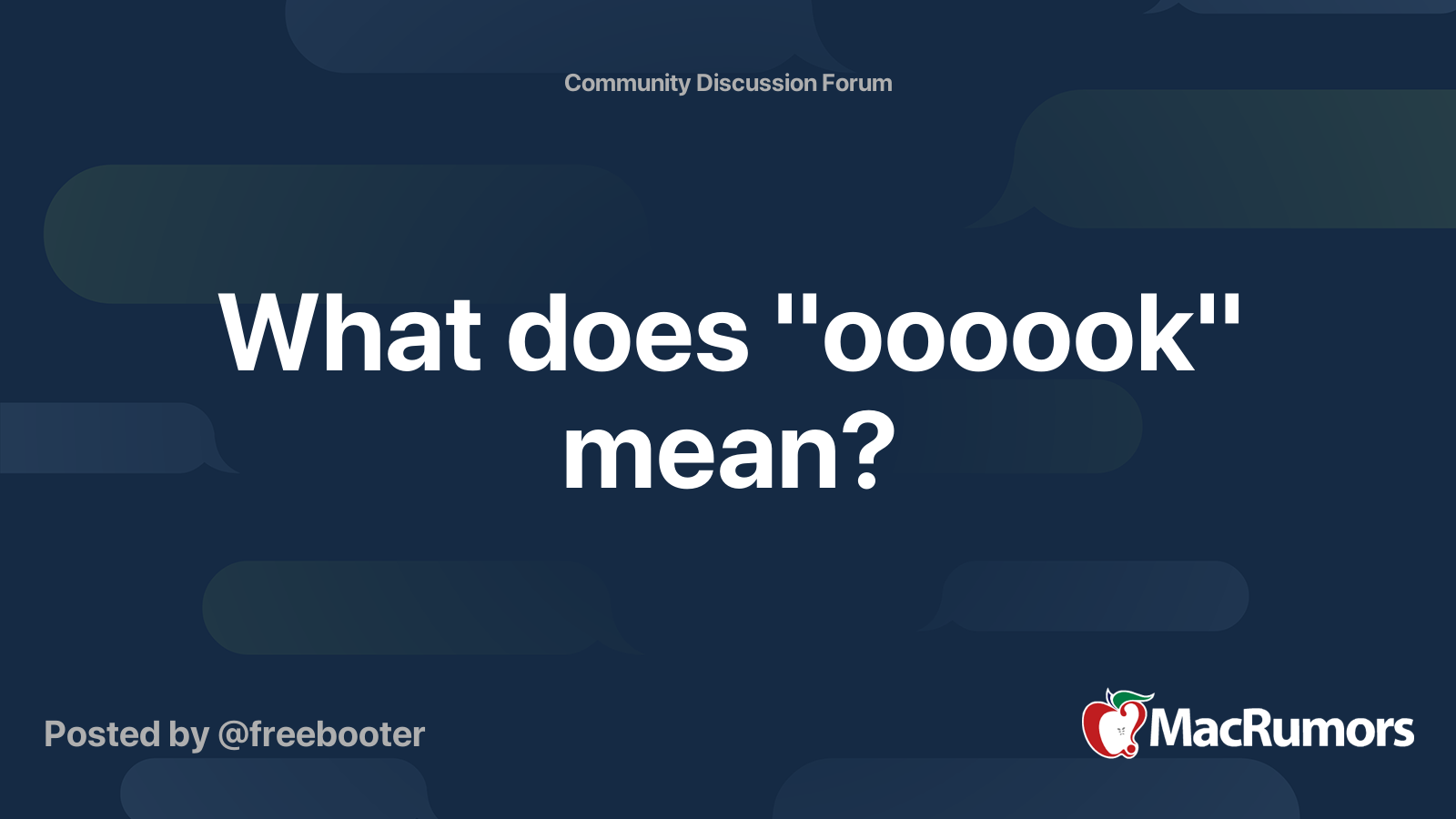 What does "oooook" mean? | MacRumors Forums