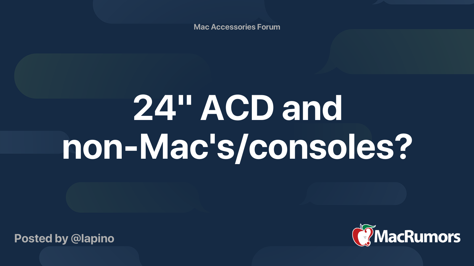 24" ACD and non-Mac's/consoles? | MacRumors Forums