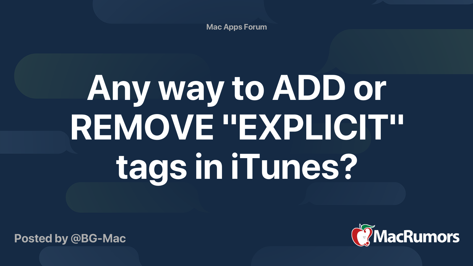 Any way to ADD or REMOVE "EXPLICIT" tags in iTunes? | MacRumors Forums