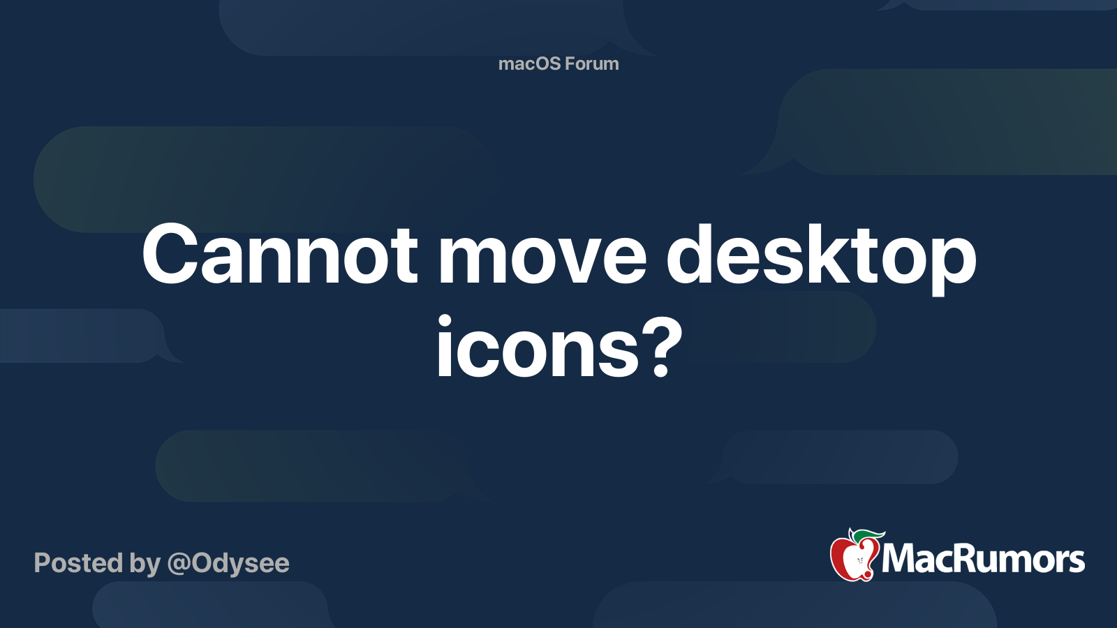 Cannot move desktop icons? | MacRumors Forums