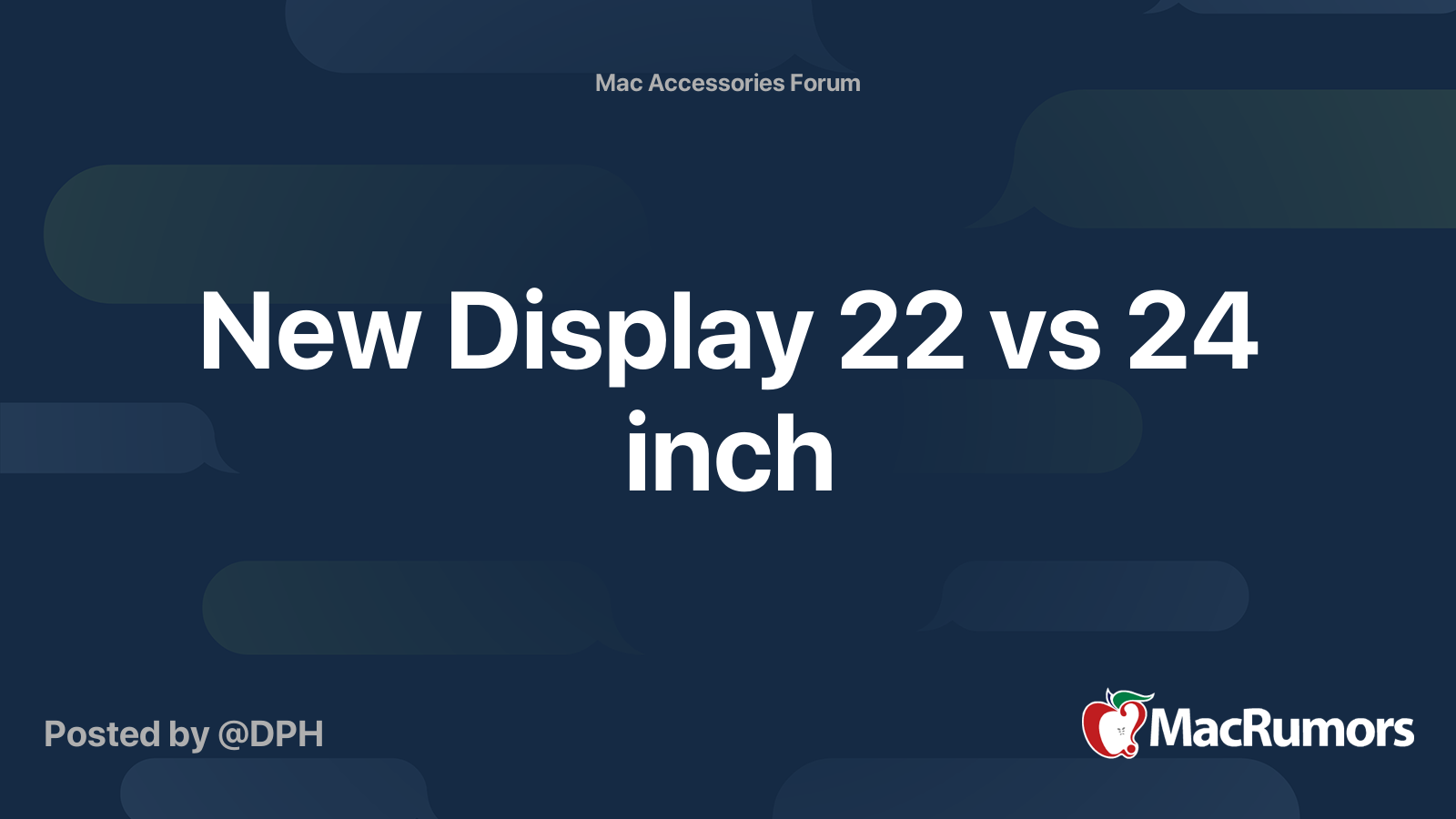 New Display 22 vs 24 inch | MacRumors Forums
